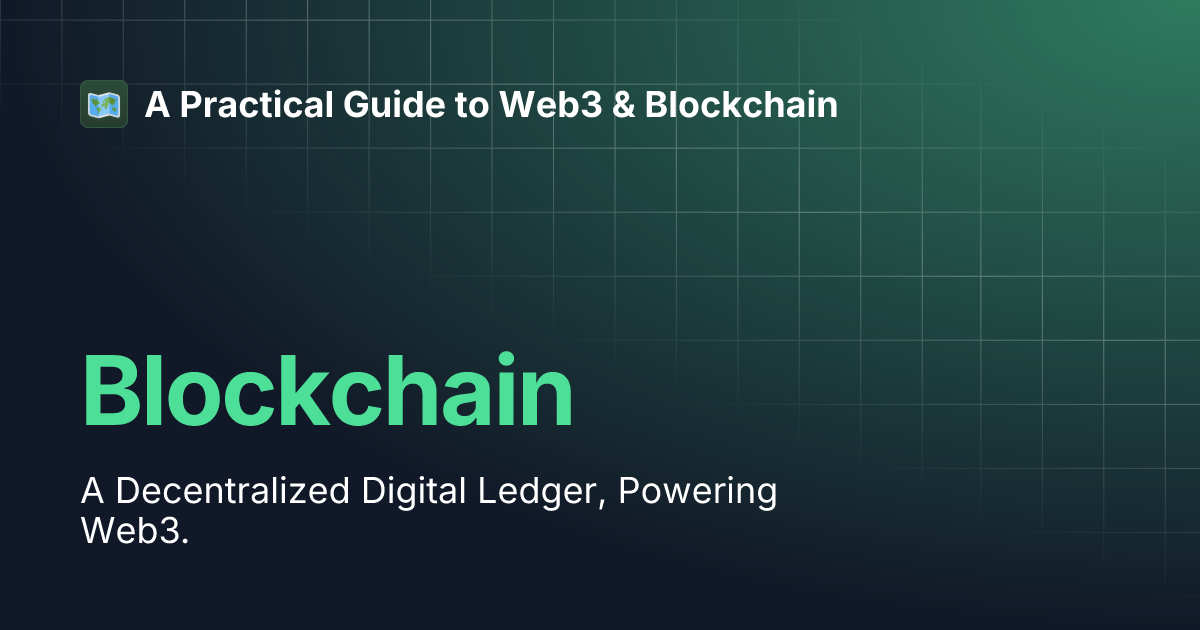 Blockchain | A Practical Guide to Web3 & Blockchain