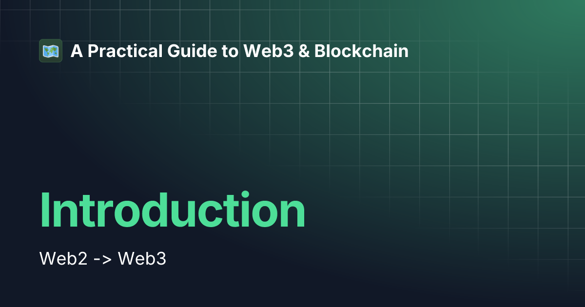 Introduction | A Practical Guide to Web3 & Blockchain